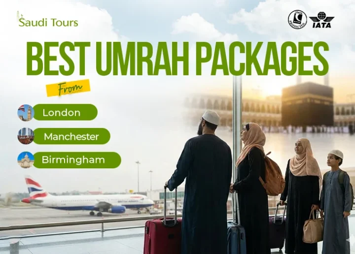 Best Umrah Packages London, Manchester & Birmingham